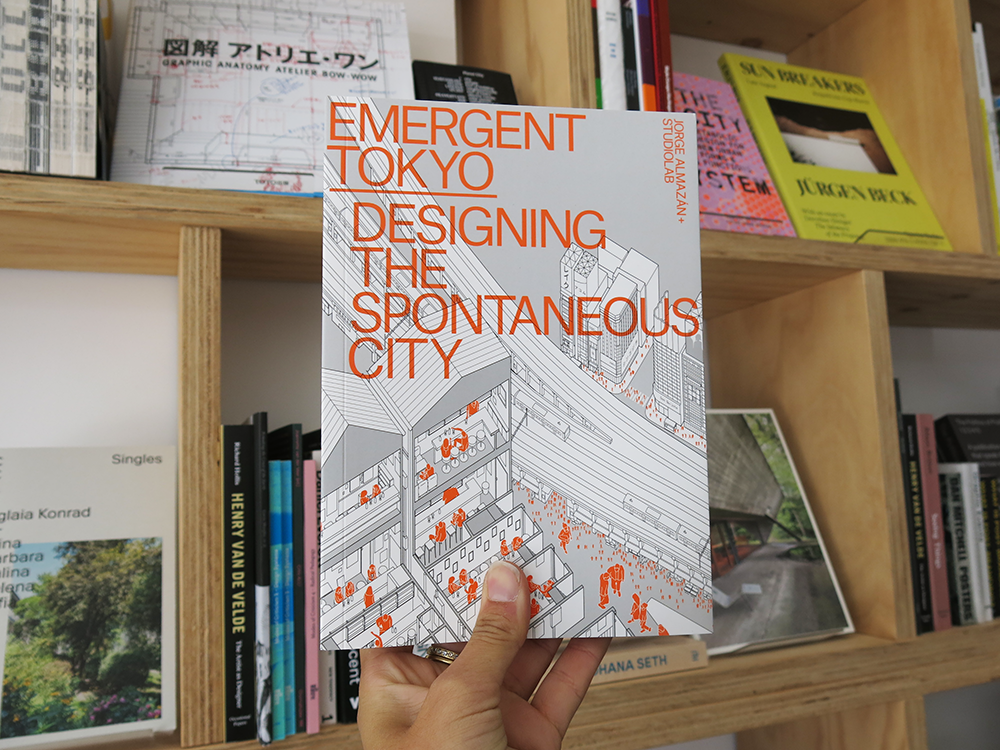 PRE-ORDER: Emergent Tokyo: Designing the Spontaneous City – Perimeter Books