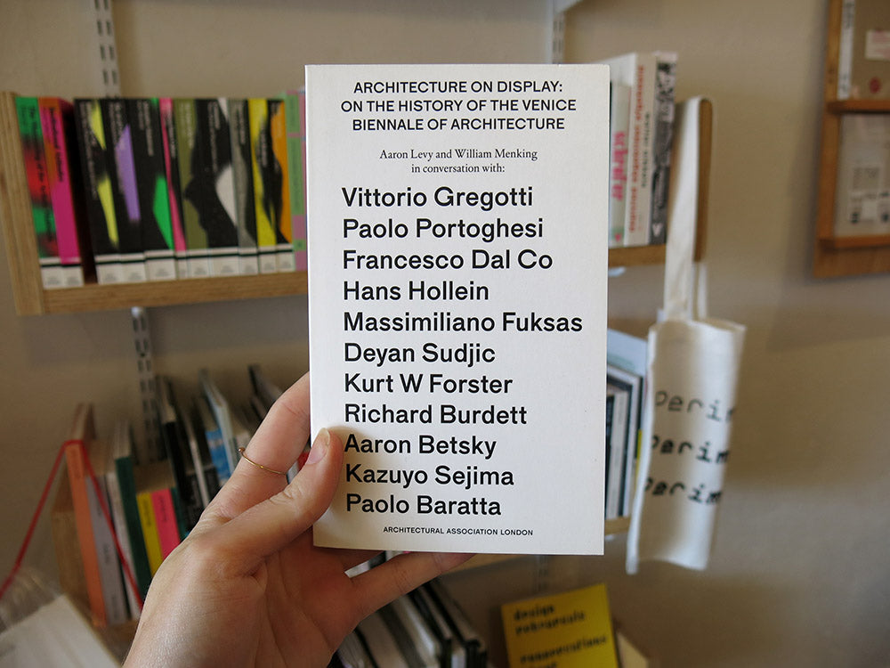 Architecture on Display: On the History of the Venice Biennale of Arch ...